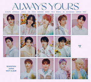 SEVENTEEN／SEVENTEEN JAPAN BEST ALBUM「ALWAYS YOURS」(初回限定盤A) 通信販売